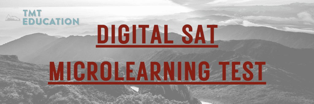 Digital SAT Microlearning Test - TMT Education